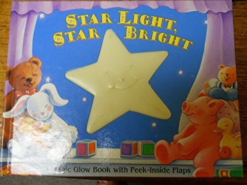 Star Light, Star Bright: A Magic Glow Book With Peek-Inside Flaps ...