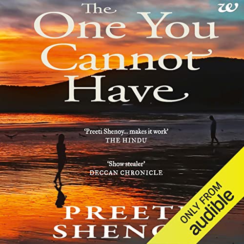 The One You Cannot Have (Audio Download): Preeti Shenoy, Meetu Chilana ...