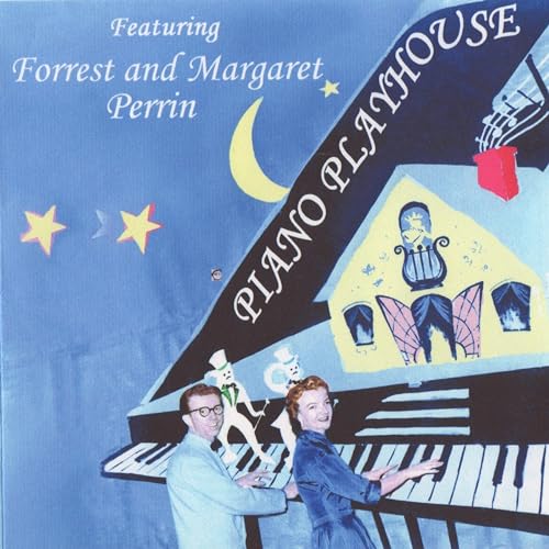 Amazon MusicでForrest Perrin & Margaret PerrinのPiano Playhouseを再生する