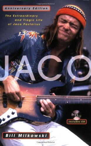 Jaco: The Extraordinary and Tragic Life of Jaco Pastorius - Kindle ...
