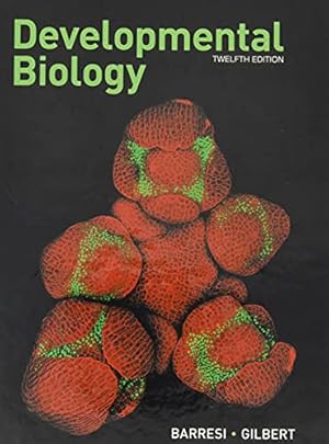 Developmental Biology: Barresi, Michael, Gilbert, Scott: 9780197574591 ...