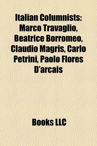 Italian Columnists: Marco Travaglio, Bea : Llc, Books: Amazon.es: Libros