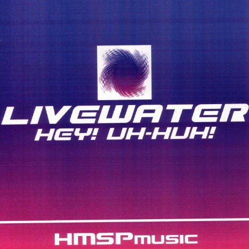 Play Hey! Uh-Huh! by Livewater on Amazon Music