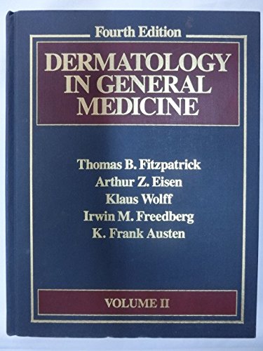 Dermatology in General Medicine: Fitzpatrick, Thomas B. [Editor ...