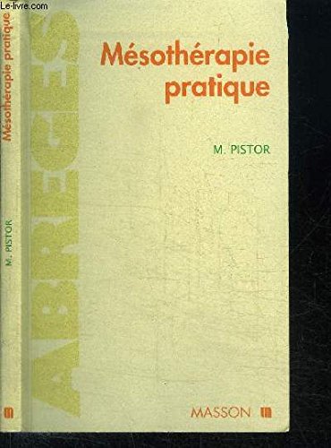 Amazon.com: Mésothérapie pratique: 9782225832673: Pistor, Michel: Books