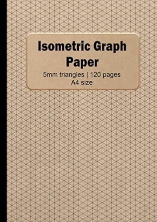 Isometric Graph Paper A4: Isometric Graph Paper Notebook | 5mm ...