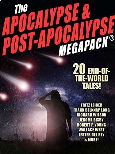 Amazon.com: The Apocalypse & Post-Apocalypse MEGAPACK®: 20 End-of-the-World Tales eBook : Leiber ...