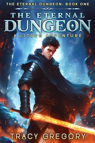 Amazon.com: The Eternal Dungeon: A LitRPG Adventure eBook : Gregory, Tracy: Kindle Store