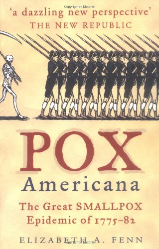 Amazon.com: Pox Americana: 9780750935449: Fenn, Elizabeth A.: Books