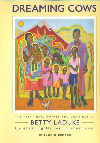 Dreaming Cows: The Paintings, Murals and Drawings of Betty Laduke ...