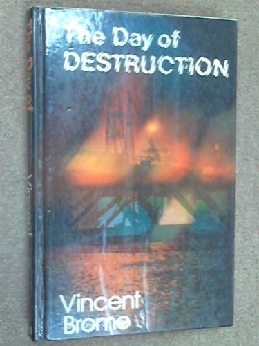 The day of destruction: Brome, Vincent: 9780304293773: Amazon.com: Books