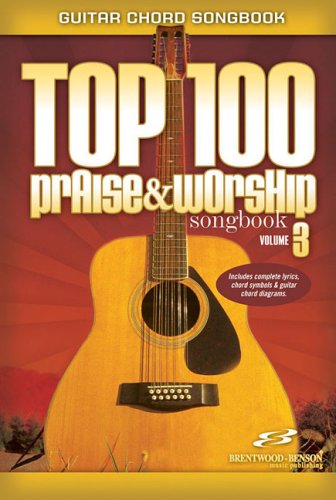 Buy Top 100 Praise & Worship Songbook (Guitar Chord Songbook) Book ...