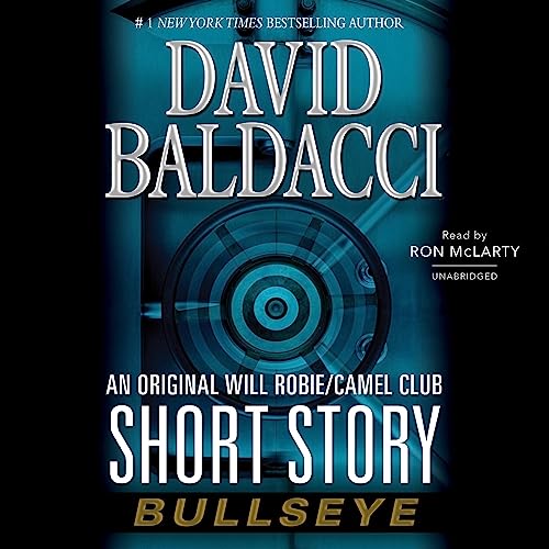 Amazon.com: Bullseye: An Original Will Robie/Camel Club Short Story ...