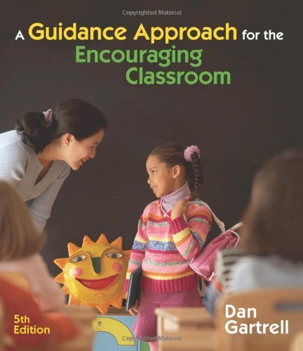 By Dan Gartrell - A Guidance Approach for the Encouraging Classroom ...