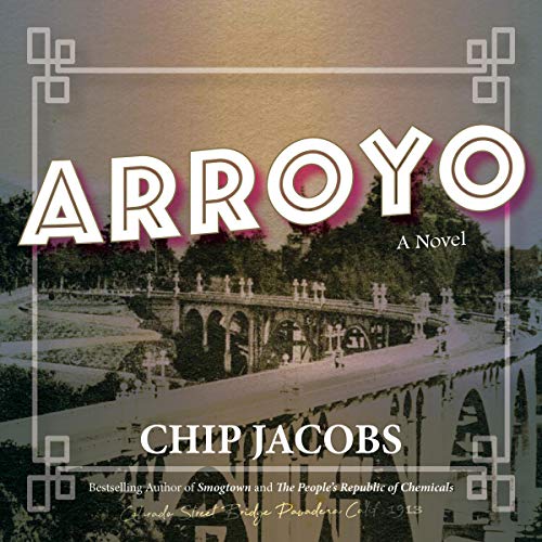 Amazon.com: Arroyo (Audible Audio Edition): Chip Jacobs, Joel Richards ...