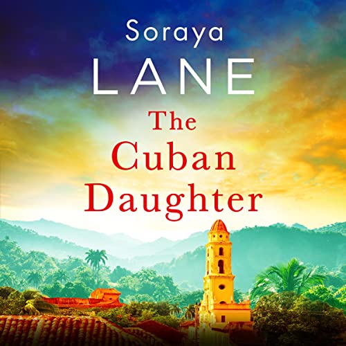 Amazon.com: The Cuban Daughter (Audible Audio Edition): Soraya Lane ...