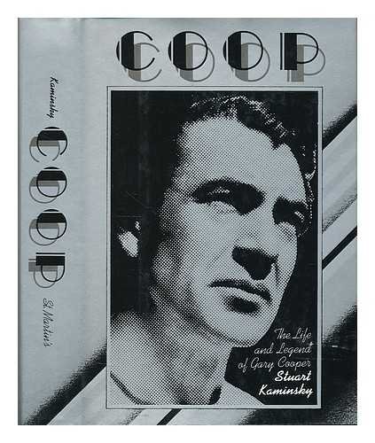 Coop: The Life and Legend of Gary Cooper (Signed): KAMINSKY STUART M ...