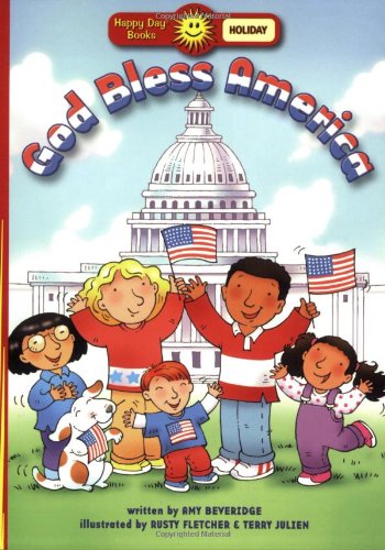 God Bless America (Happy Day® Books: Holiday & Seasonal): Beveridge ...