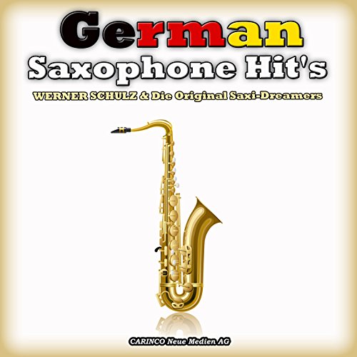 Amazon.com: German Saxophone Hit's : Werner Schulz & His Golden ...