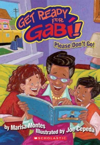 Amazon.com: Get Ready For Gabi #4: 9780439475235: Montes, Marisa ...