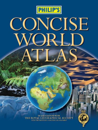 Philip's Concise World Atlas 2005-2006 (Philip's World Atlases): Royal ...