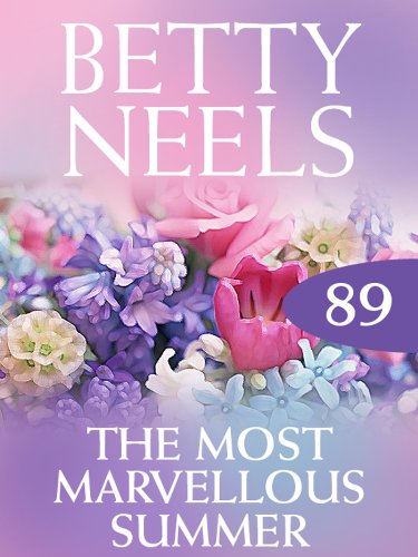 The Most Marvellous Summer (Betty Neels Collection, Book 89) eBook ...