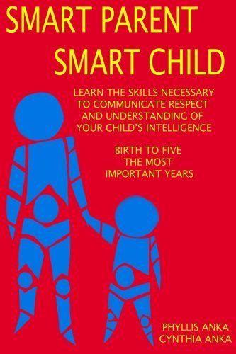 Smart Parent/Smart Child Handbook: Phyllis Anka: Amazon.com: Books