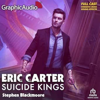 Suicide Kings (Dramatized Adaptation): Eric Carter, Book 7 (Audio Download): Stephen Blackmoore ...