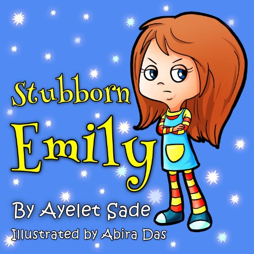 Children's book: Stubborn Emily (Children ebook for age 3 and up ...
