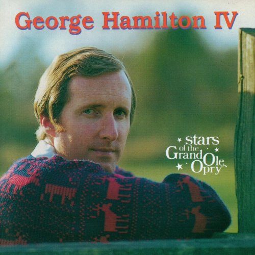 Play George Hamilton IV: Stars of the Grand Ole Opry by George Hamilton ...