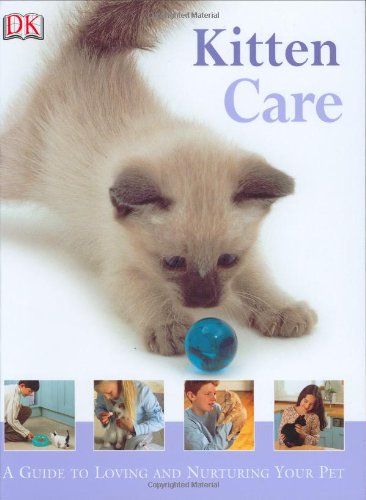 Kitten Care (How to Look After Your Pet): DK Publishing: 9780756603885 ...