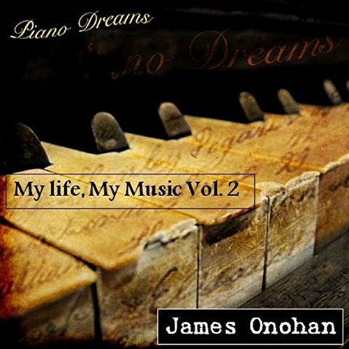 Play My Life, My Music Vol. 2 by James Onohan on Amazon Music