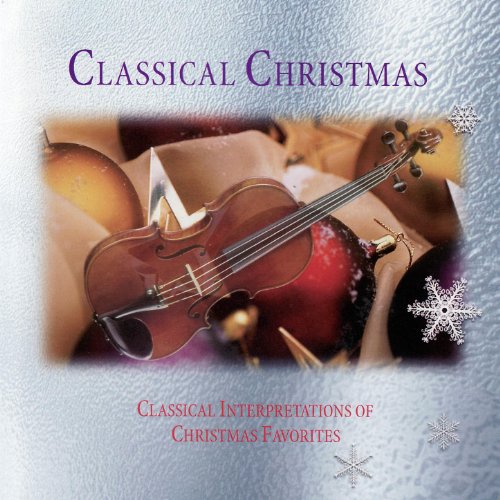 Amazon.com: Classical Christmas - Classical Interpretations Of ...