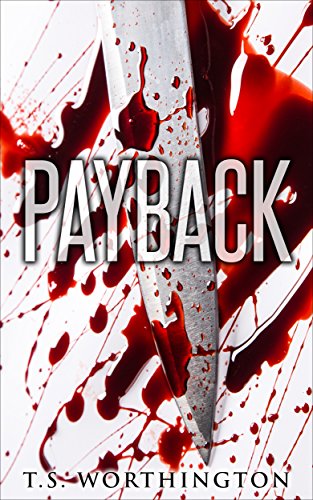 Amazon.com: Payback eBook : Worthington, T. S.: Kindle Store