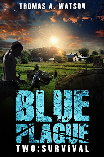 Blue Plague : Survival: A Zombie Apocalypse Thriller (Book 2) - Kindle ...