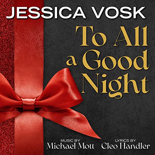 Play To All A Goodnight by Michael Mott feat. Jessica Vosk on Amazon Music