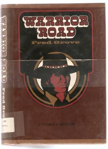 Warrior Road: Grove, Fred: 9780385036498: Amazon.com: Books