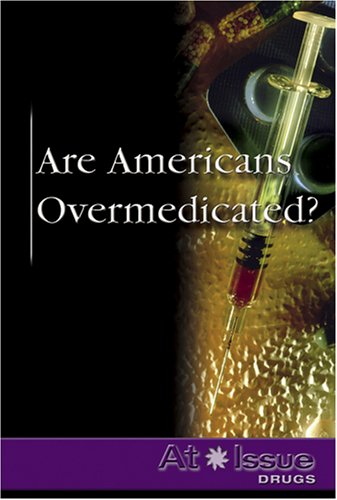 Amazon.com: Are Americans Overmedicated? (At Issue Series ...