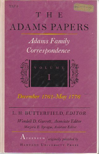 The Adams Papers : The Adams Family Correspondence Volumes 1 & II ...