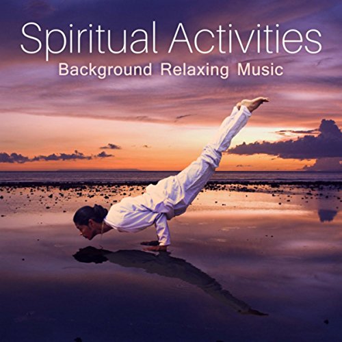 Spiritual Activities (Background Relaxing Music Experience, Vibrational ...