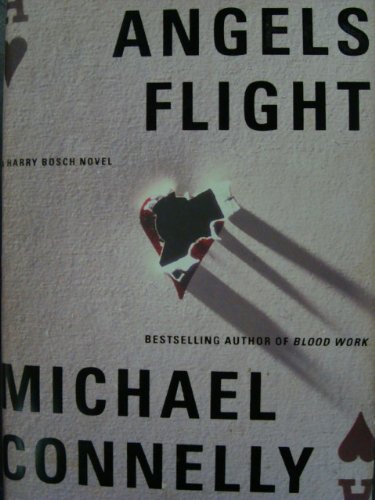 Angels Flight 1ST Edition: Amazon.co.uk: Connelly,Michael: Books