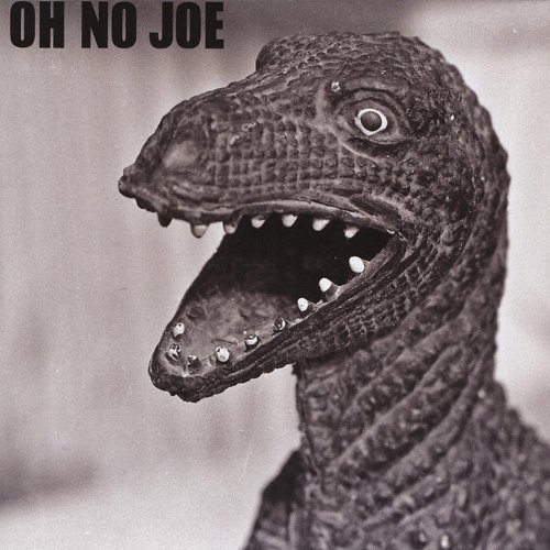 Spiele Oh No Joe von Oh No Joe auf Amazon Music ab