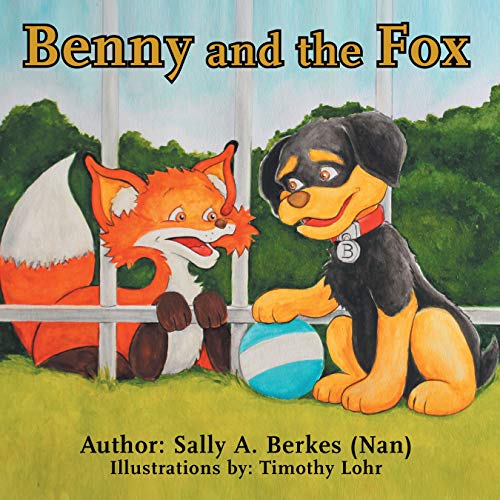 Benny and the Fox - Kindle edition by Berkes, Sally A., Lohr, Timothy ...