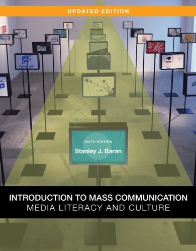 Introduction to Mass Communication: Media Literacy and Culture, Updated ...