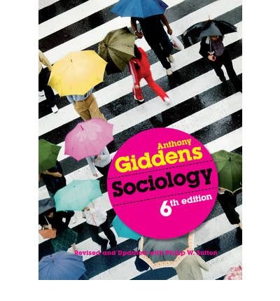 By Anthony Giddens - Sociology (6th Edition): Amazon.co.uk: Anthony ...