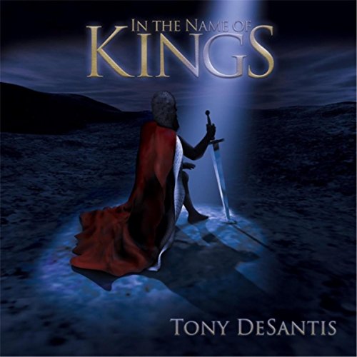 Amazon Music UnlimitedでTony De SantisのIn the Name of Kingsを