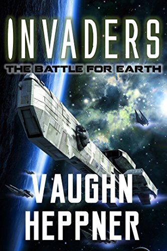 Amazon.com: Invaders (Invaders Series Book 1) eBook : Heppner, Vaughn ...