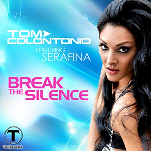 Amazon.com: Break the Silence (feat. Serafina) : Tom Colontonio ...
