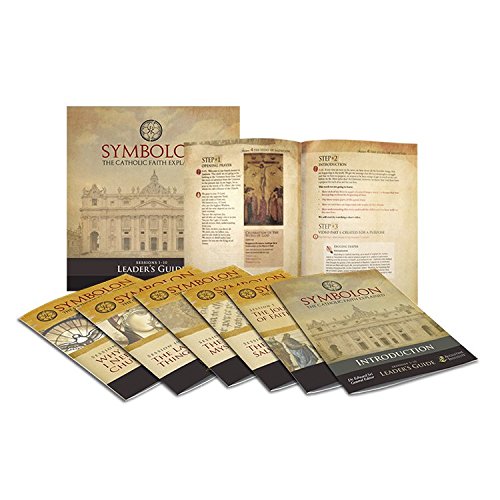 Symbolon: The Catholic Faith Explained-PART 1-Leader Guide: The ...