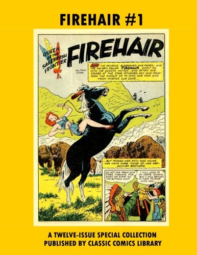 Firehair Comics #1: Email Request Classic Comics Library Catalog: House ...